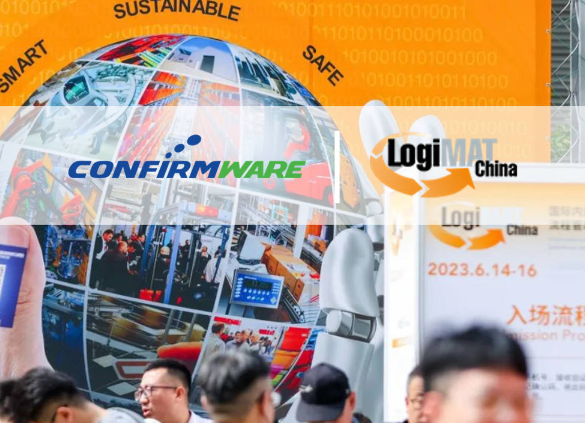 Exhibition News | ConfirmWare at LogiMAT China 2023, discussing the new ...